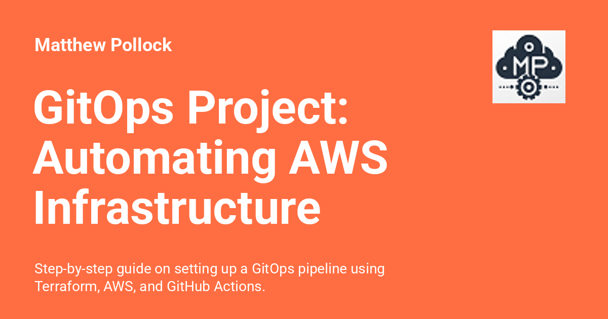 GitOps Project: Automating AWS Infrastructure Deployment with Terraform ...